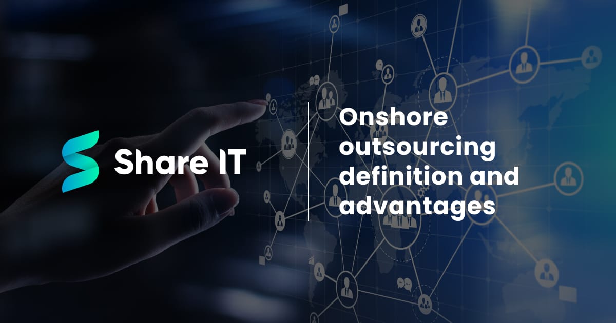 Onshore Outsourcing Definition – Share IT