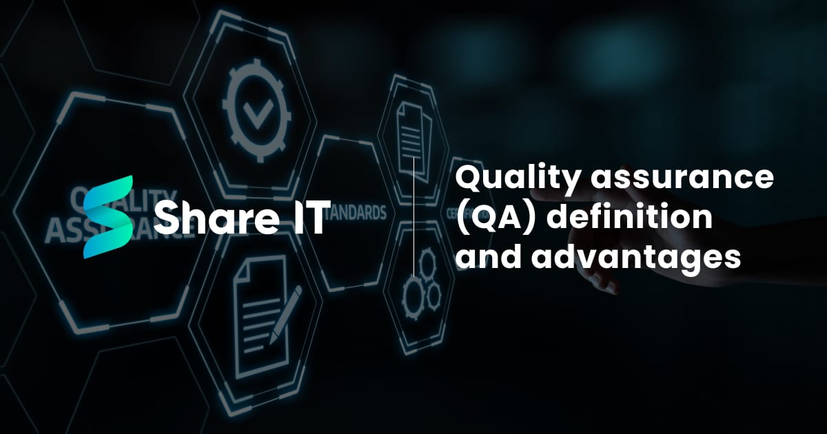 Quality Assurance (QA) Definition – Share IT