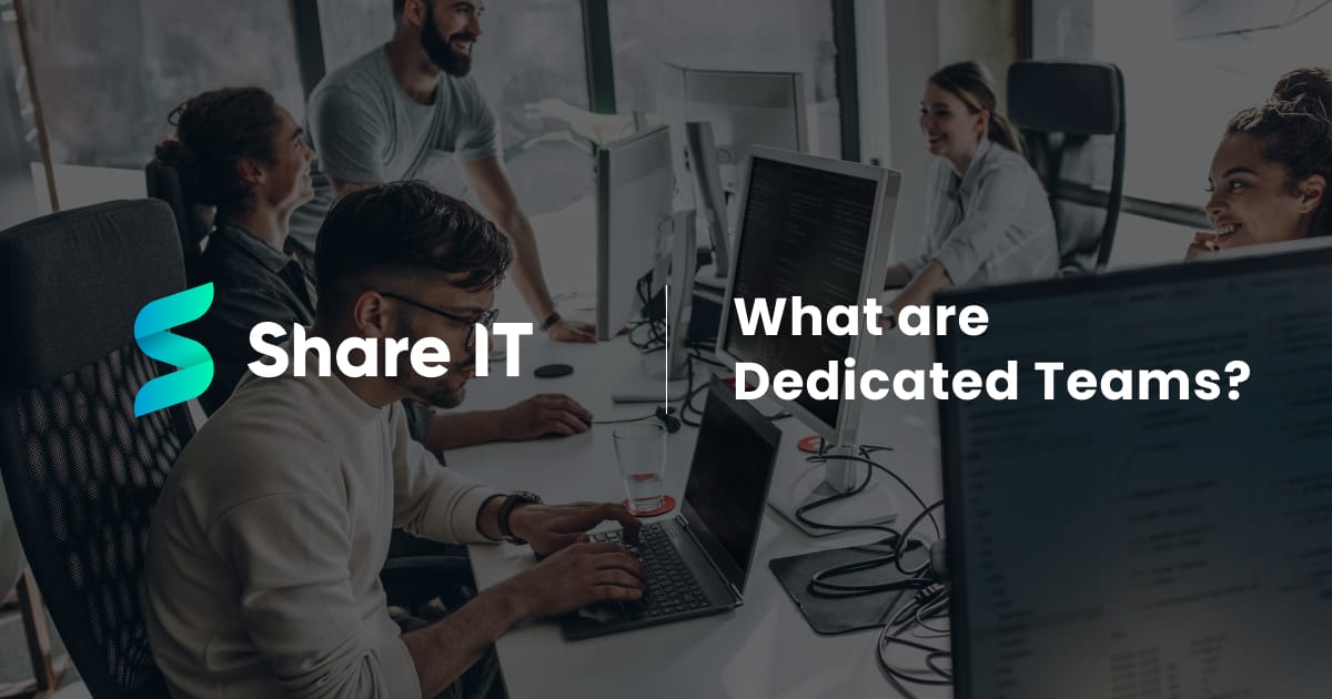 Dedicated Teams - Share IT