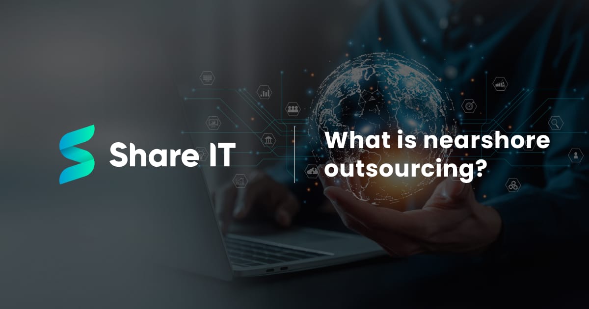 Nearshore outsourcing - Share IT